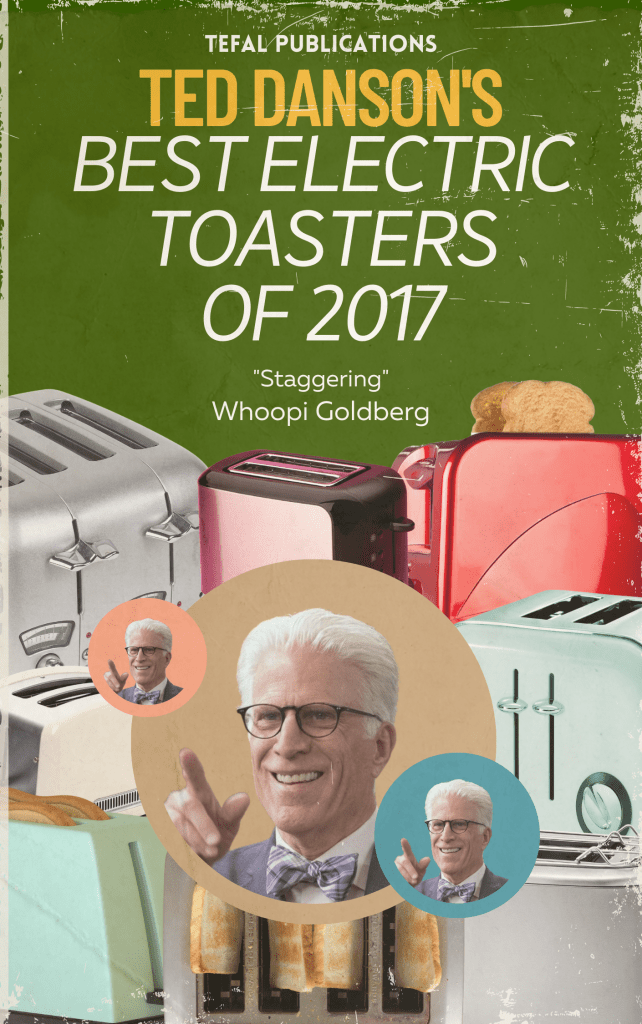 Ted Danson’s Best Electric Toasters Of 2017 – ForgottenBooksOrganisation